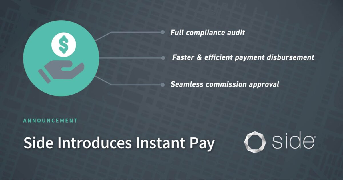 Side Introduces Instant Pay, Industry-Leading Solution for Faster Agent ...