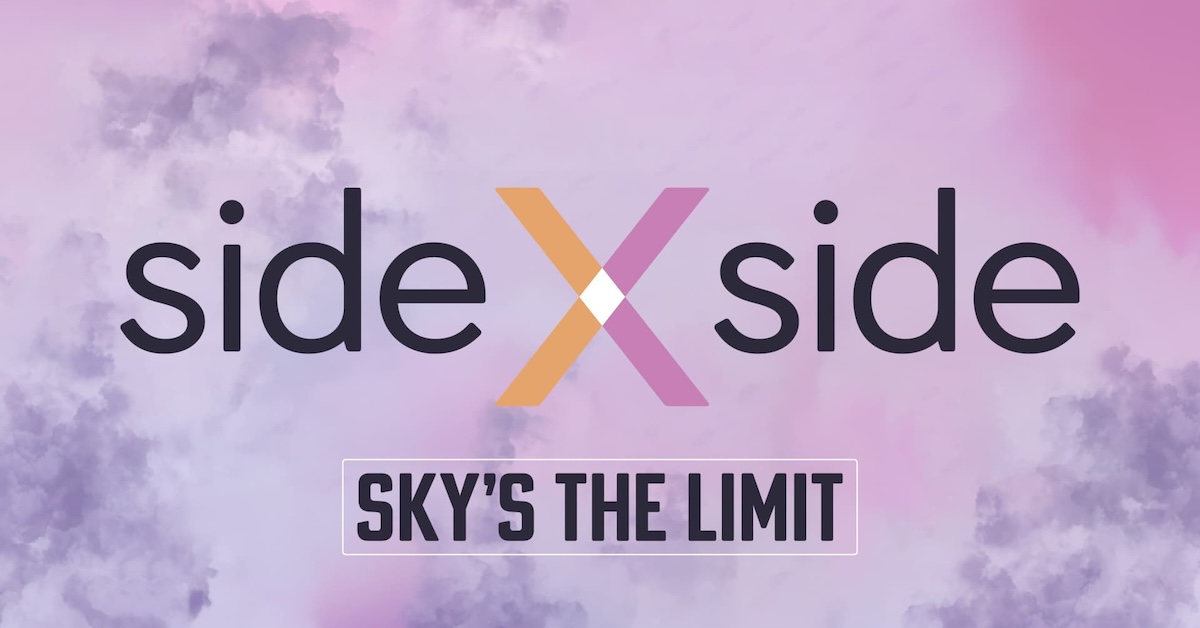 Sky’s the Limit (Side x Side 2024) | Side