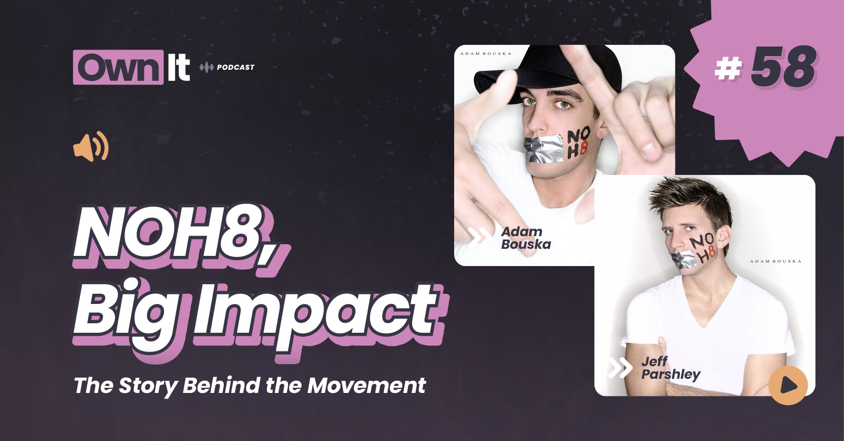 NOH8, Big Impact (With Adam Bouska and Jeff Parshley) | Side